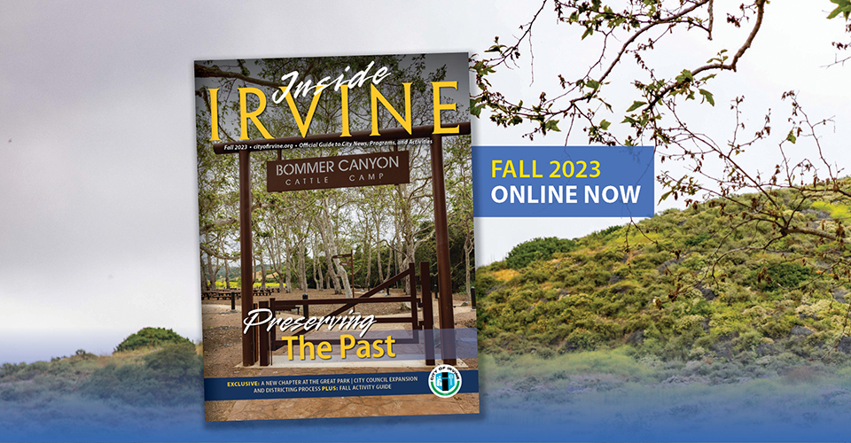 Fall 2023 Issue of Inside Irvine Now Available | City of Irvine